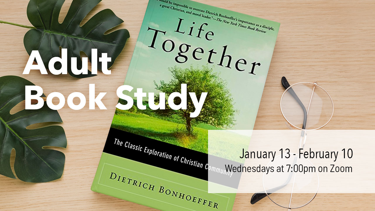 Adult Discipleship Study: Life Together - St Matthews Lutheran Church