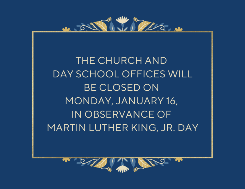Church & Day School Offices Closed Monday, January 16 - St Matthews ...