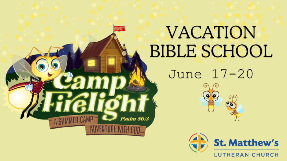 Vacation Bible School-Registration ends June 10th! - St Matthews ...
