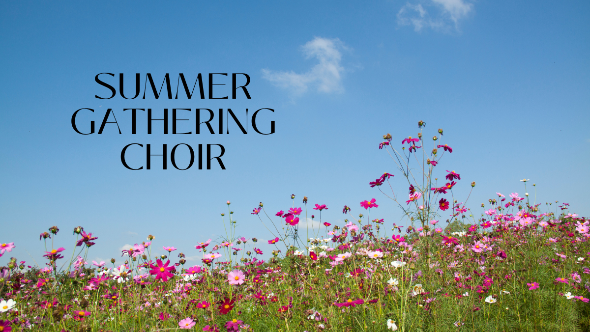 Summer Gathering Choir - Starts June 2nd! - St Matthews Lutheran Church