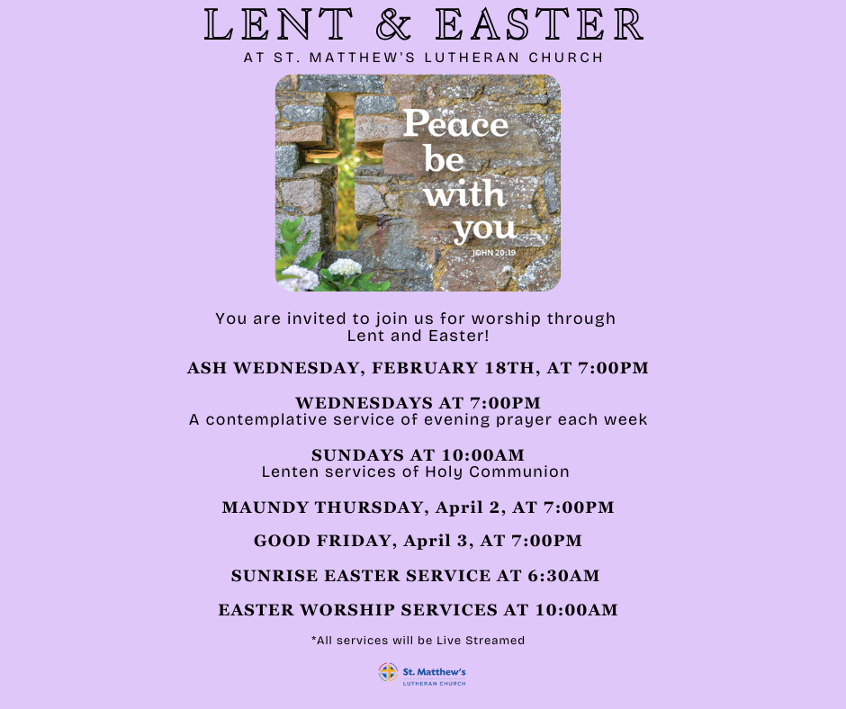 Lent & Easter at St. Matthew's - St Matthews Lutheran Church